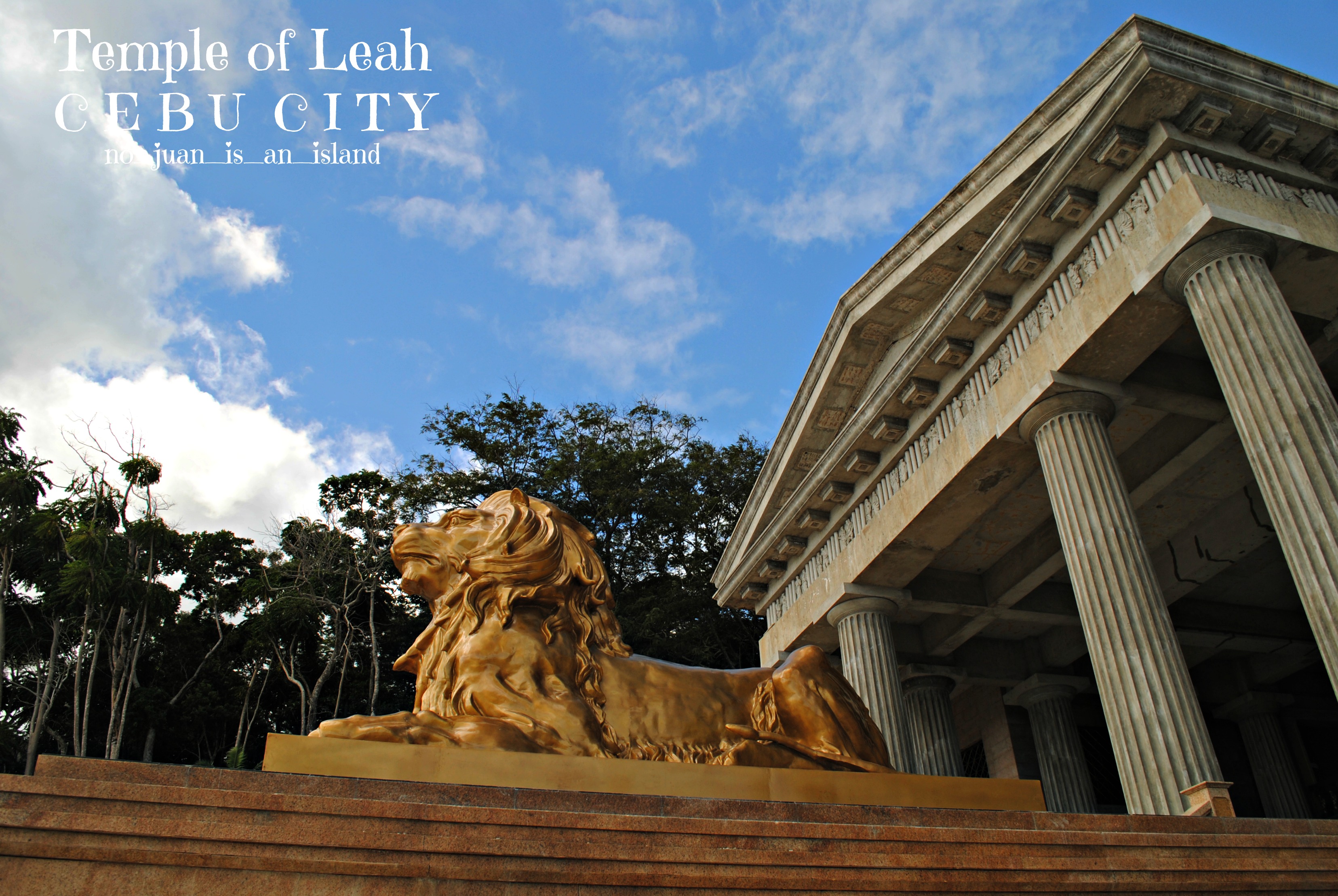 Temple of Leah (Cebu City, PH) – No Juan Is An Island